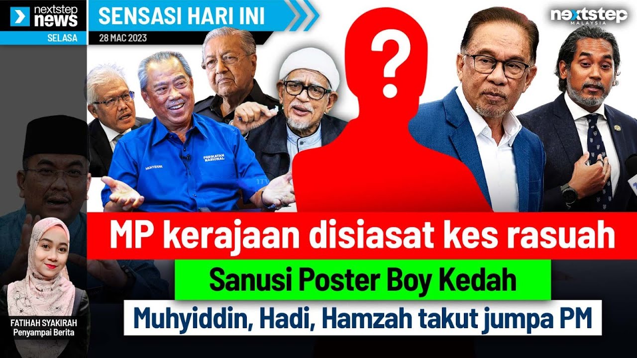 TEGAS! PMX sahkan ahli parlimen kerajaan disiasat kes rasuah, Sanusi ...