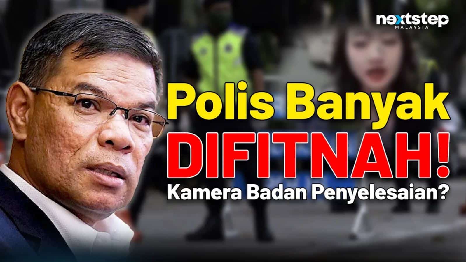 TEGAS! Polis Banyak difitnah! Kamera badan penyelesaian?